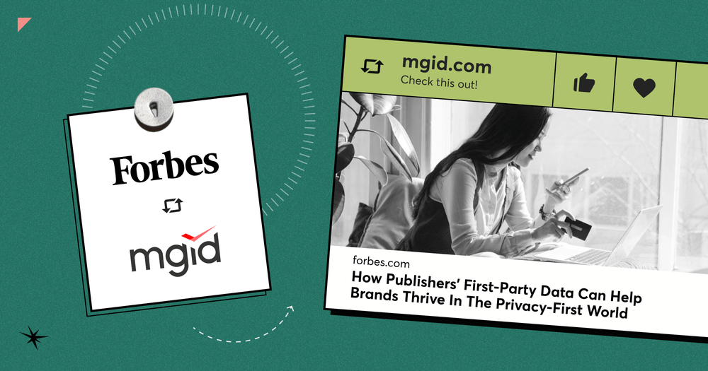 MGID Blog 》How Publishers’ First-Party Data Can Help Brands Thrive In The Privacy-First World