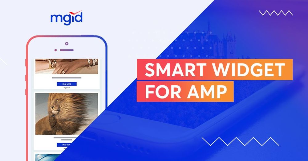 MGID Blog 》MGID Launches Smart Widget for Accelerated Mobile Pages